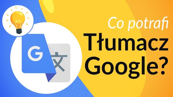 Tlumacz-Google - Google Translate einfach erklärt